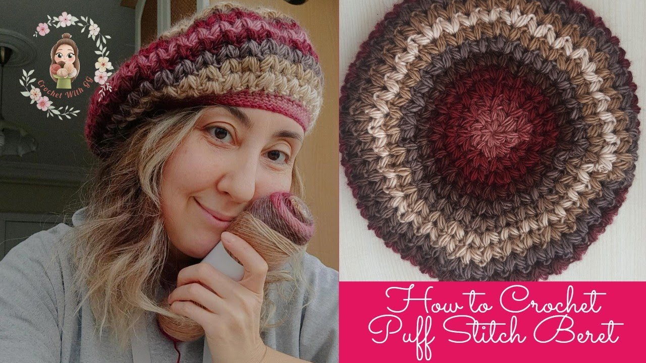 How To Crochet Puff Stitch Beret / Crochet Hat Tutorials - YouTube