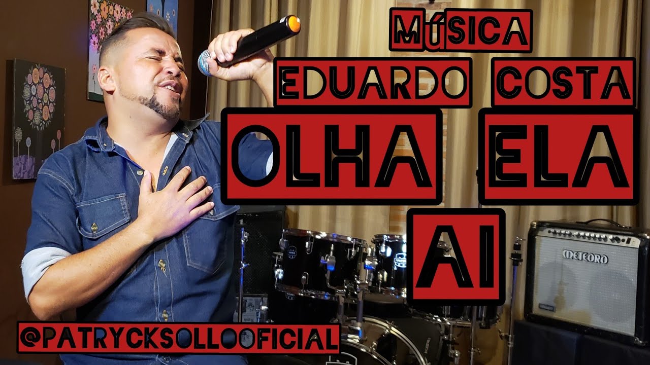 Eduardo Costa- Olha Ela Aí ( Cover Patryck Sollo) - YouTube
