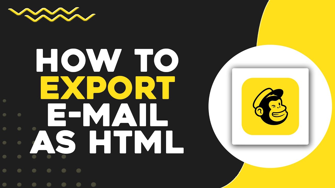 How To Export Mailchimp Email as Html (Quick & Easy) - YouTube