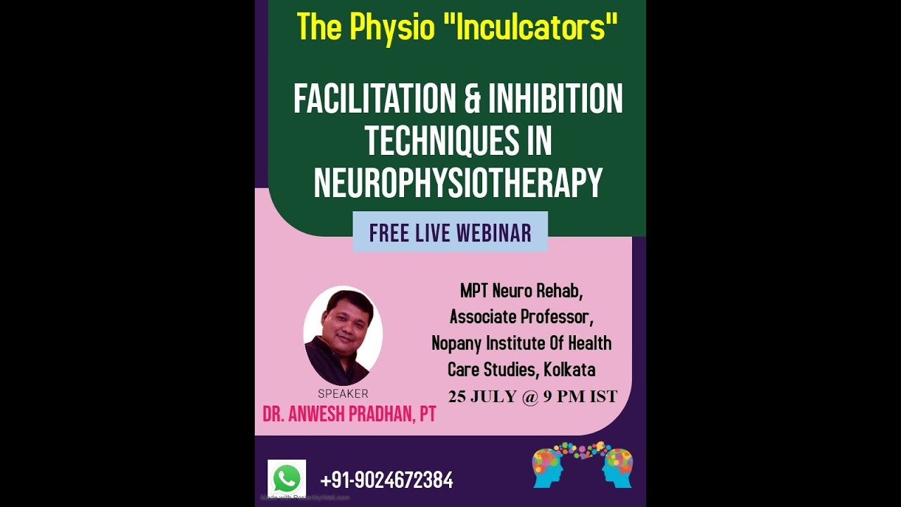 Facilitation & Inhibition Technique in Neuro Physiotherapy By Dr Anwesh ...