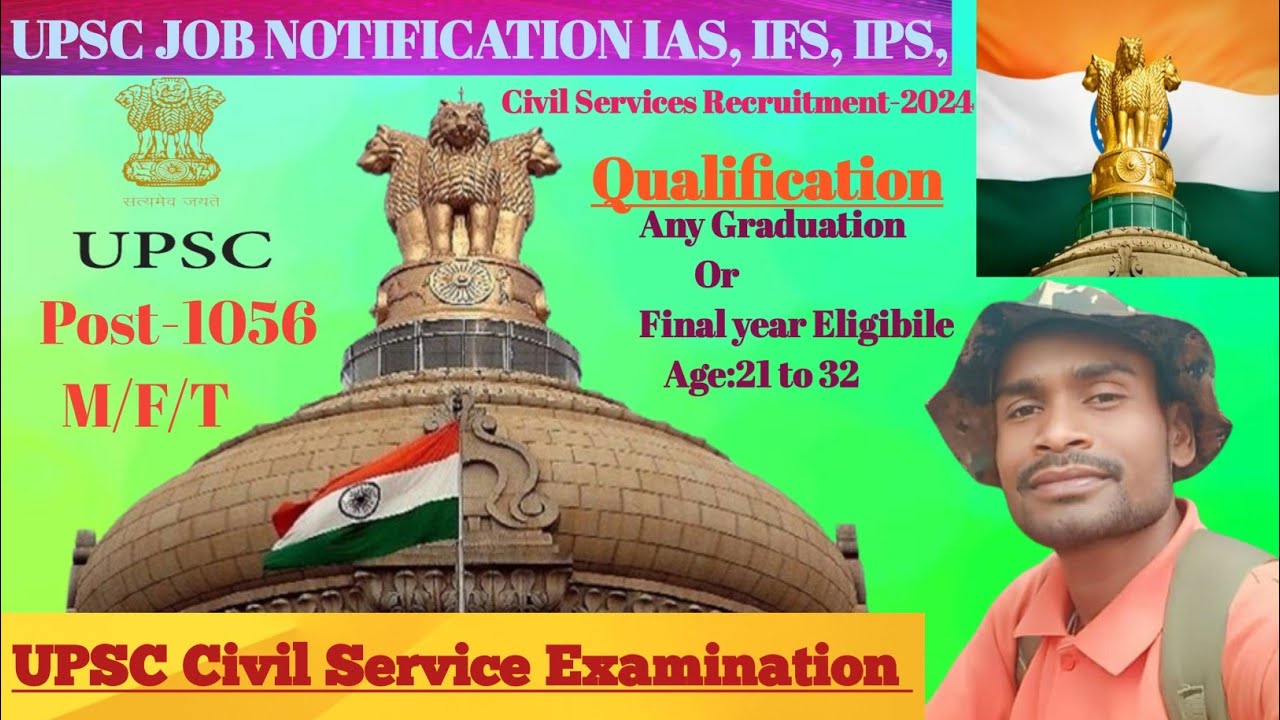 UPSC Civil Service Examination//UPSS Job Notification IAS IFS IPS -2024 ...