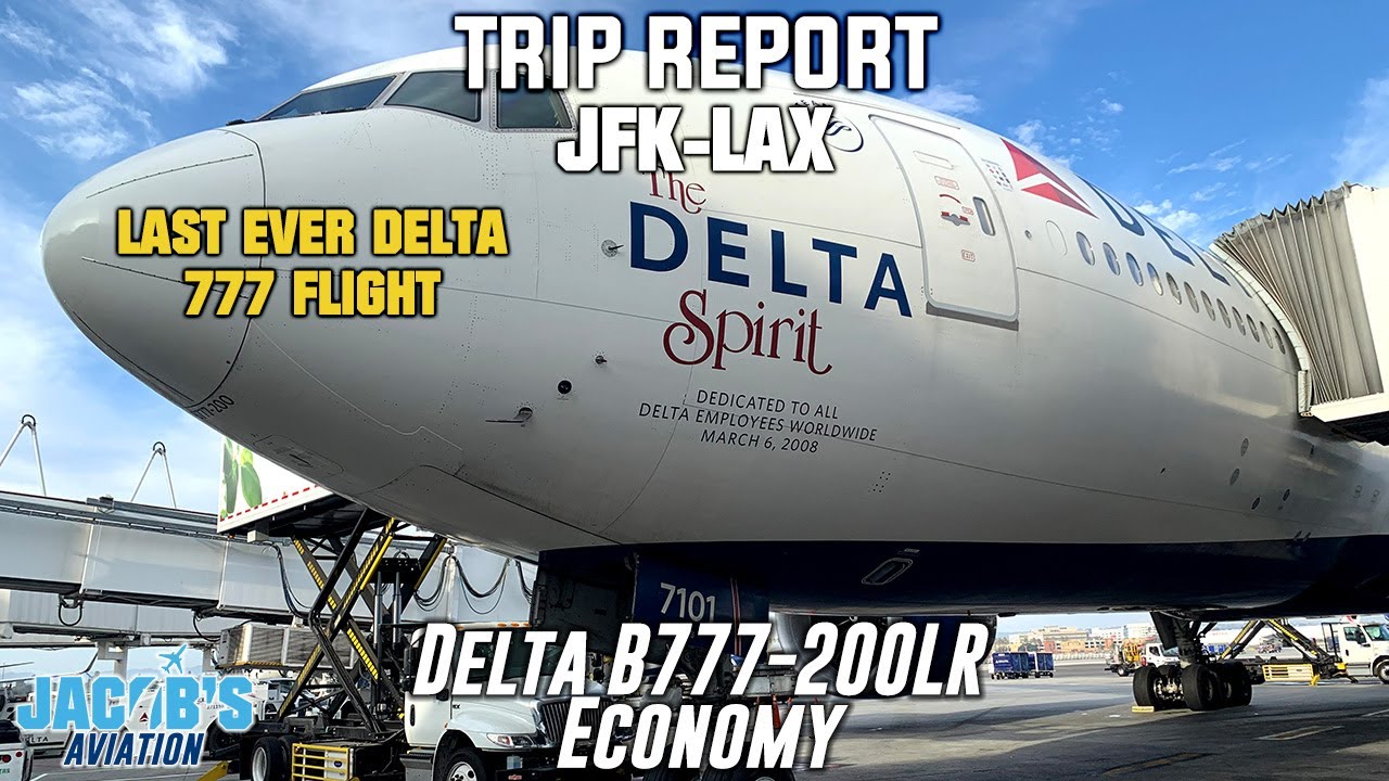 Trip Report | Delta Airlines B777 FINAL FLIGHT | New York (JFK) - Los ...