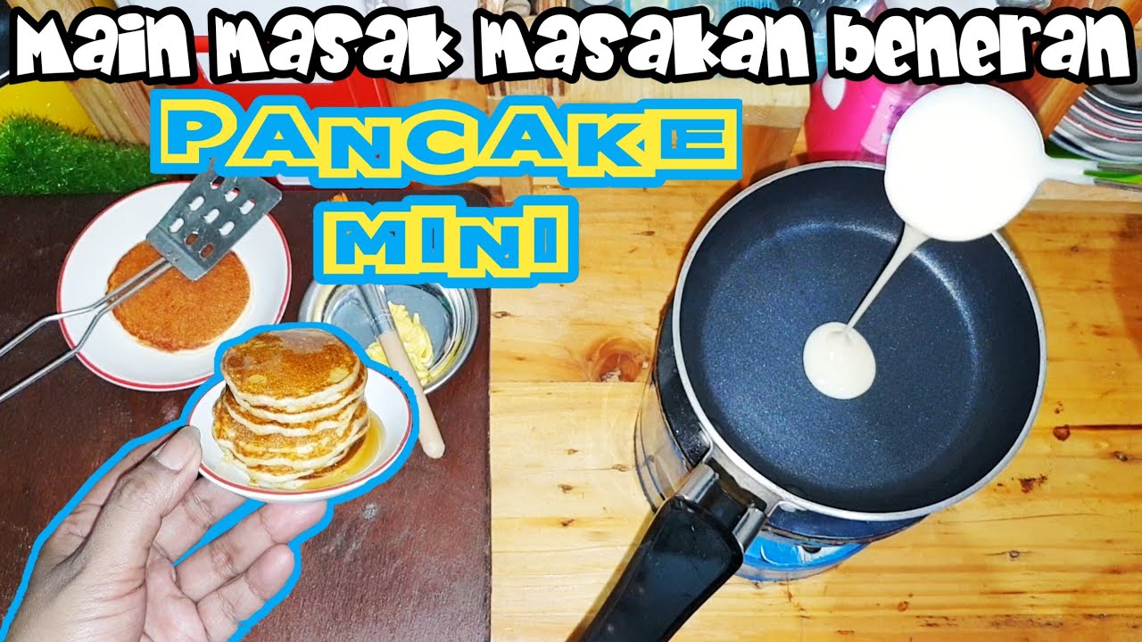Tiny cooking "MINI PANCAKE" || Masak masakan beneran "PANCAKE MINI ...