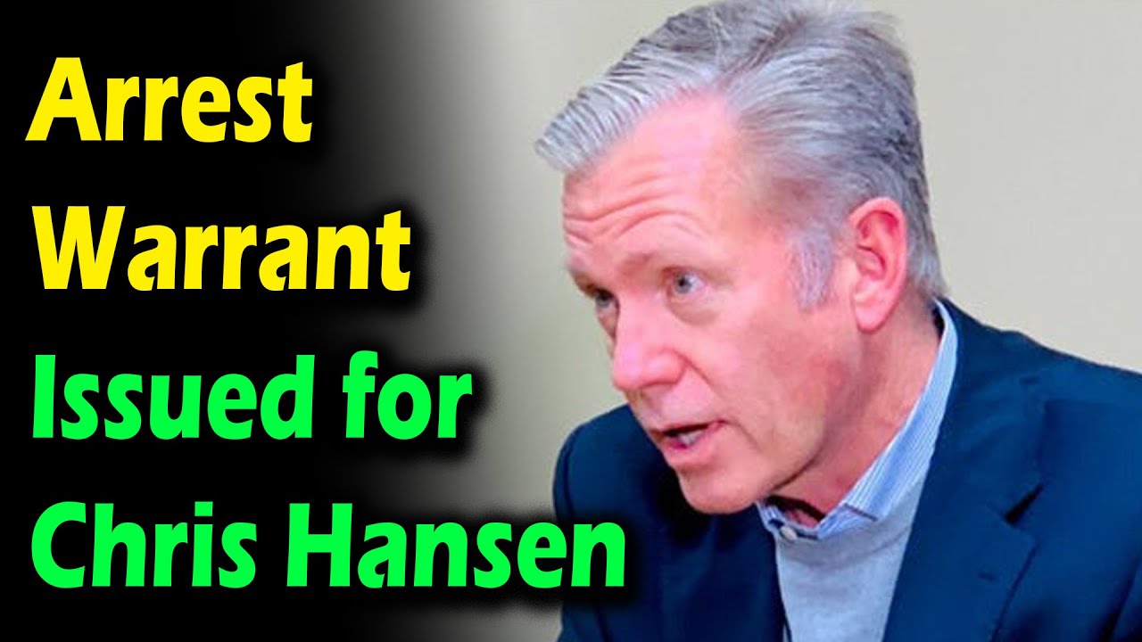 Arrest Warrant Issued for Chris Hansen - YouTube