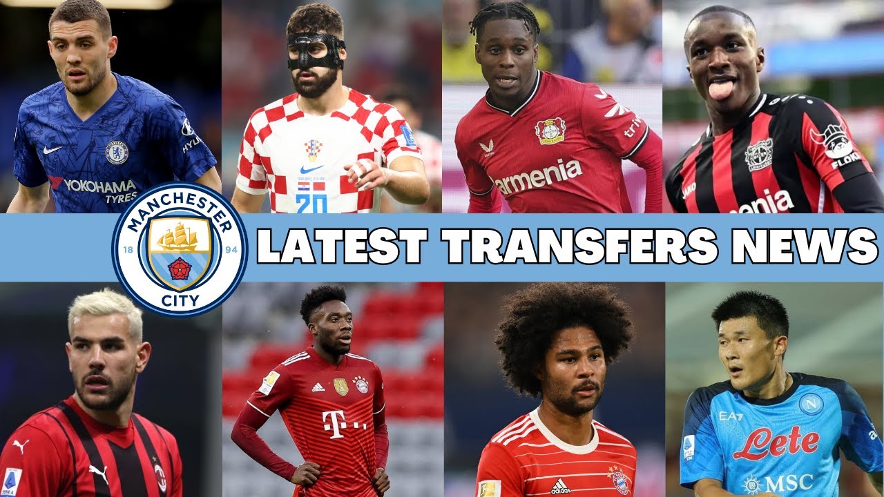 🚨BREAKING NEWS: ALL MANCHESTER CITY TARGETS!🔥 FOOTBALL TRANSFER NEWS ...