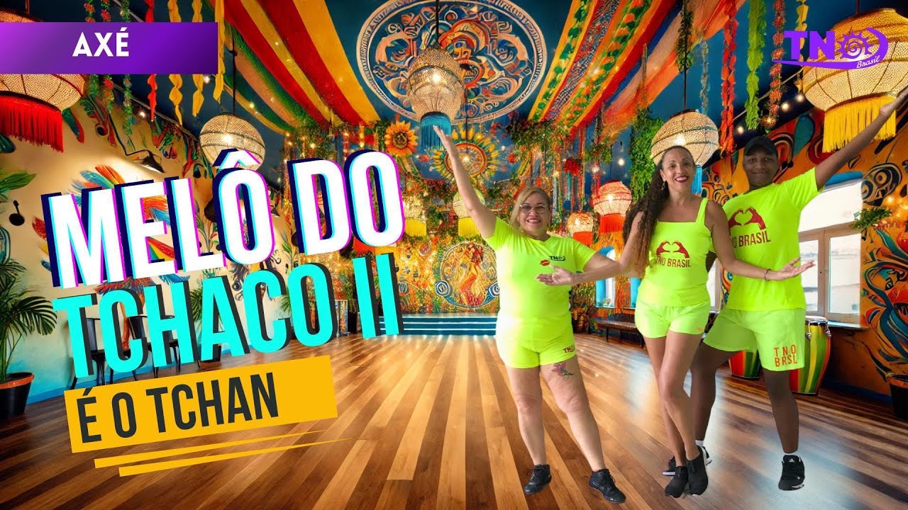 É o Tchan - Melô Do Tchaco II | TNO Brasil | Coreografia - YouTube