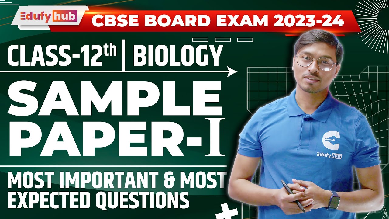 Class XII Biology | All Chapters Revision | Sample Paper -1 | Most ...