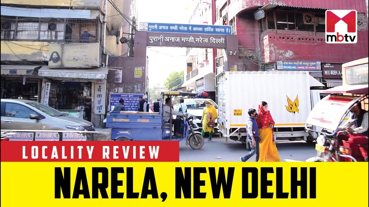Locality Review: Narela, NewDelhi #LocalityReview #MBTV - YouTube