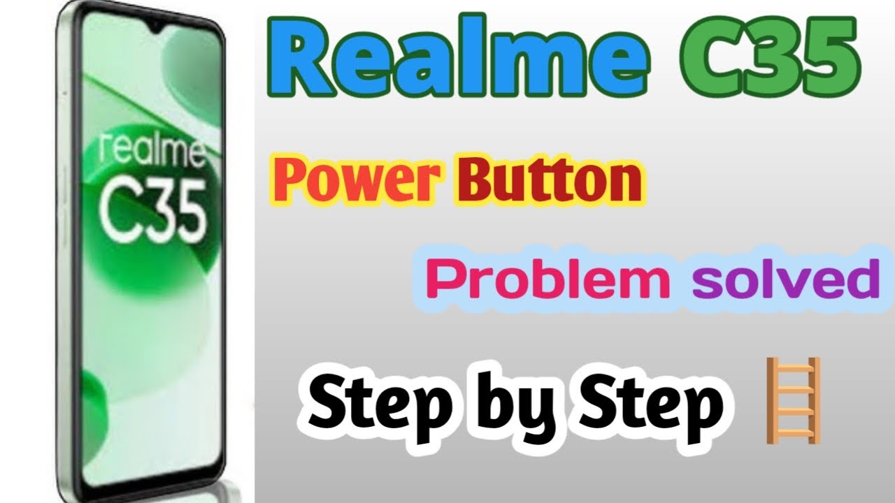 Realme C35 Power Button Not Working Problem Solve / realme C35 power ...