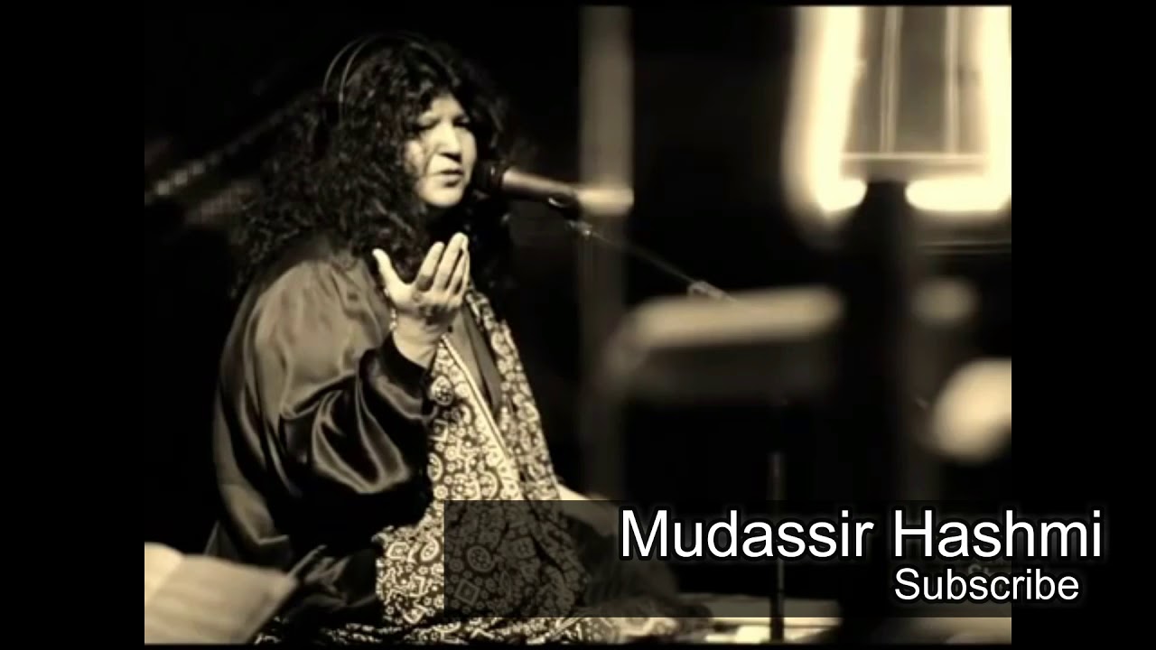 Yaar Ko Hamne Ja Ba Ja Dekha Abida Parveen - YouTube