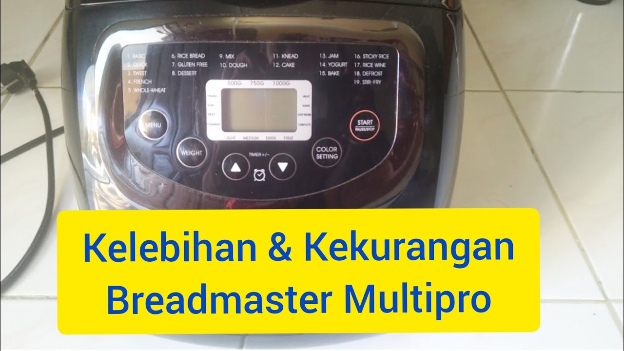 kelebihan dan kekurangan breadmaker breadmaster Multipro series - YouTube