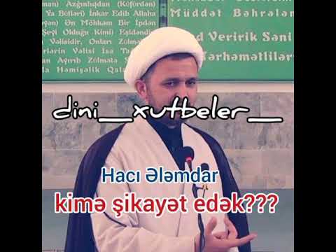 Hacı Ələmdar Qiyasov kimə şikayət edək ???