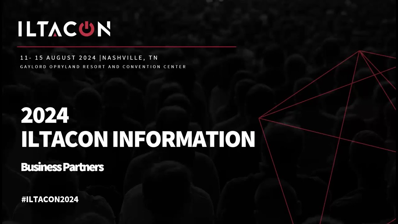 2024 ILTACON Information for Business Partners - YouTube