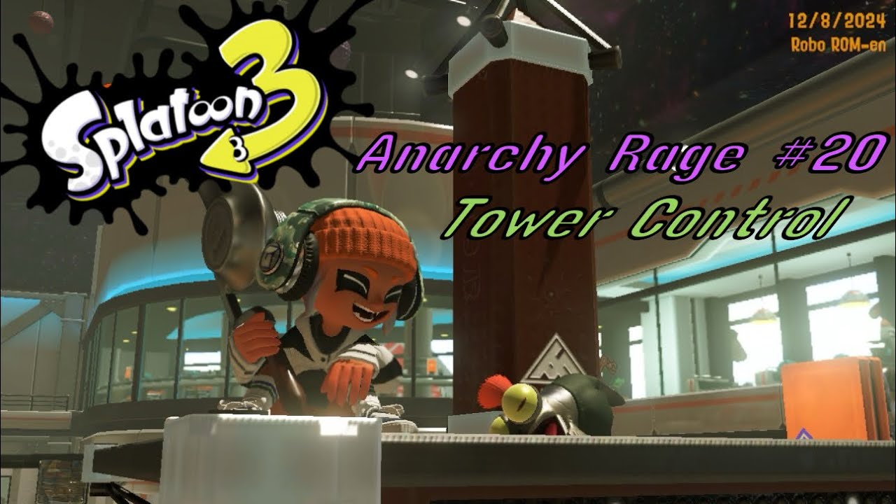 Splatoon 3 - Anarchy Rage #20 (TowerControl) - YouTube