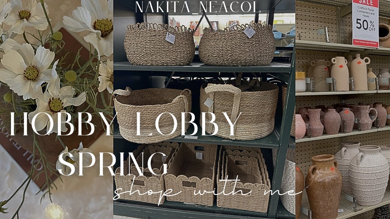 HOBBY LOBBY SHOP WITH ME || WHAT'S NEW AT HOBBY LOBBY FOR SPRING ...