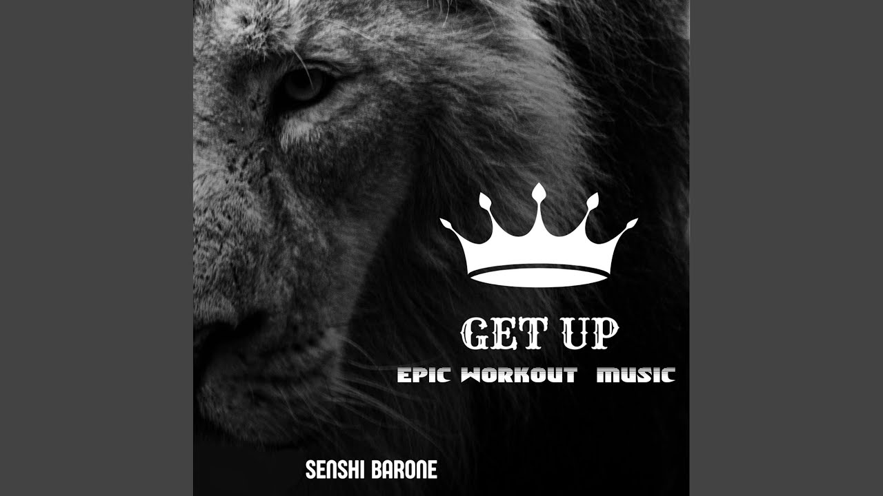 Get up- Epic Workout Music - YouTube Music
