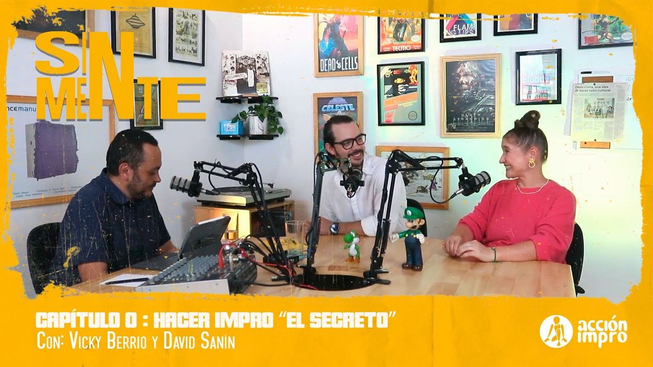 Sin mente: Hacer impro - El secreto con: Vicky Berrio y David Sanín ...