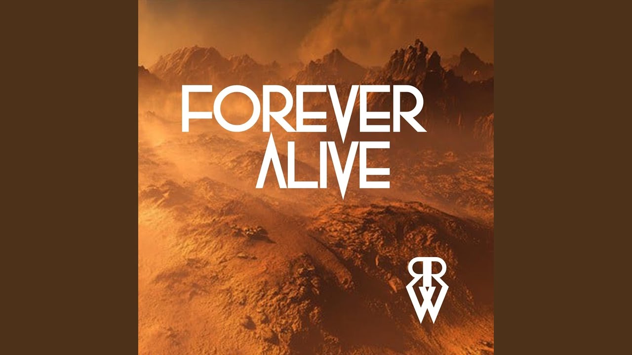 Forever Alive - YouTube