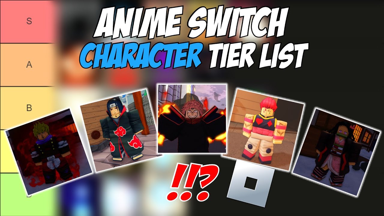 Anime Switch Character Tier List | Roblox Tier Lists - YouTube