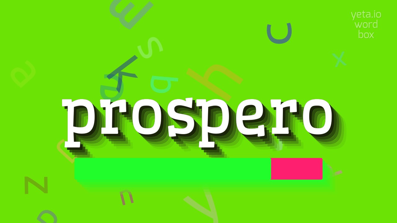 PROSPERO - How to pronounce Prospero? - YouTube