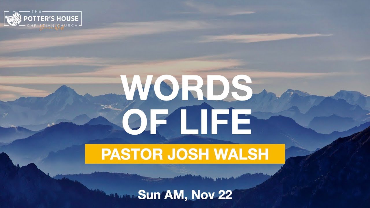 Words Of Life | Pastor Josh Walsh Revival - YouTube