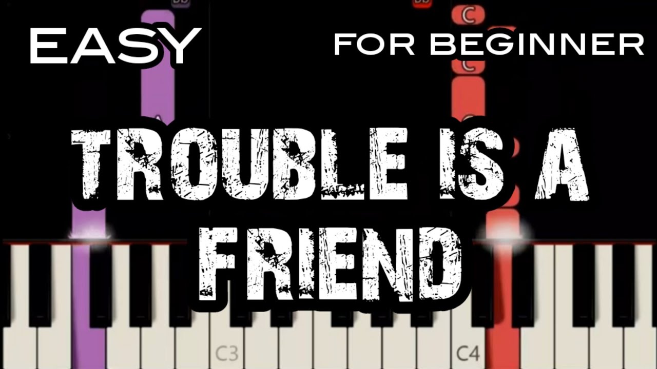 TROUBLE IS A FRIEND ( LYRICS ) - LENKA | SLOW & EASY PIANO - YouTube