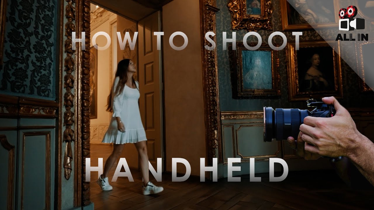 HOW TO SHOOT HANDHELD - YouTube