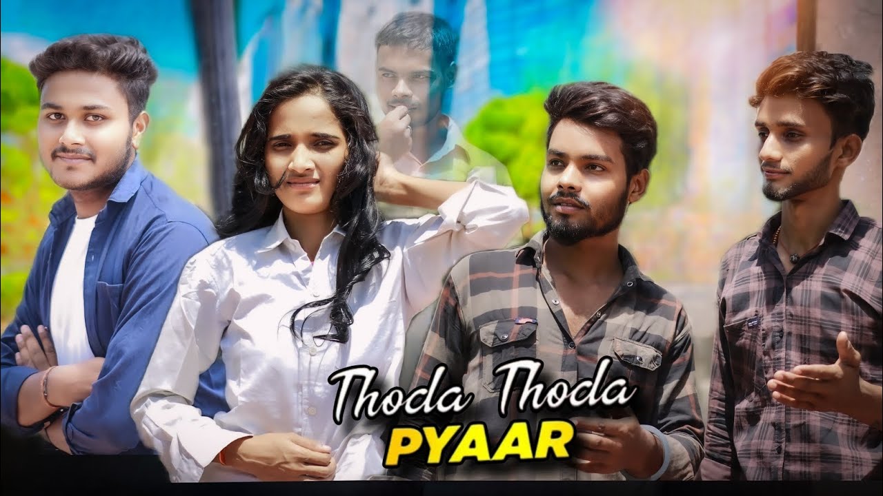 Thoda Thoda Pyaar | Bhikari love story | Stebin Ben | New Hindi Songs ...