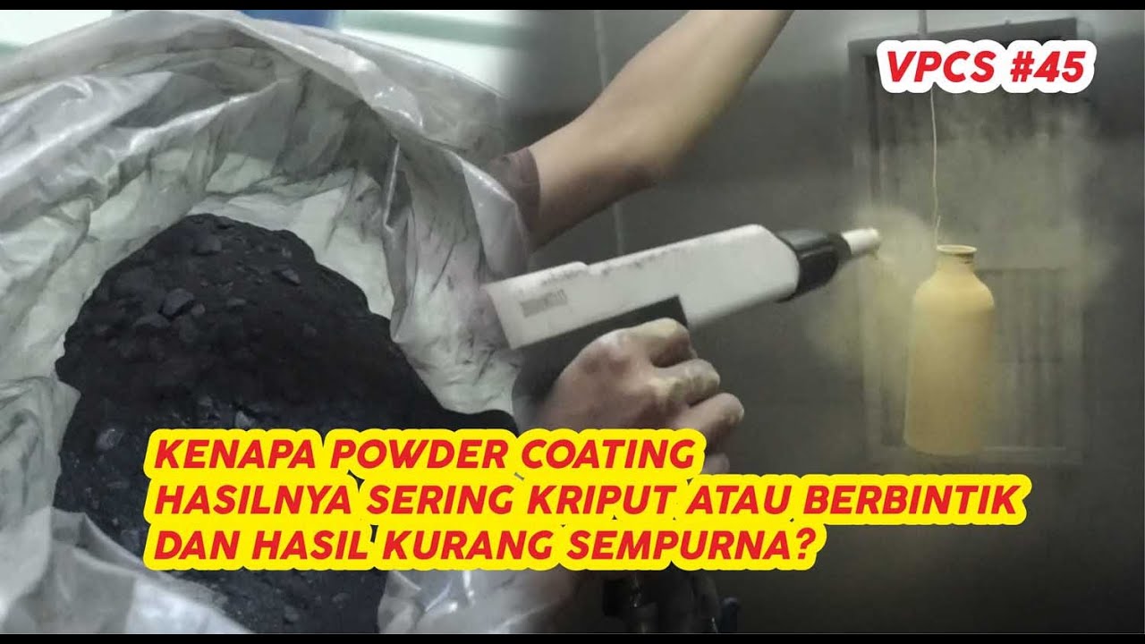 KENAPA POWDER COATING HASIL KURANG SEMPURNA? - YouTube