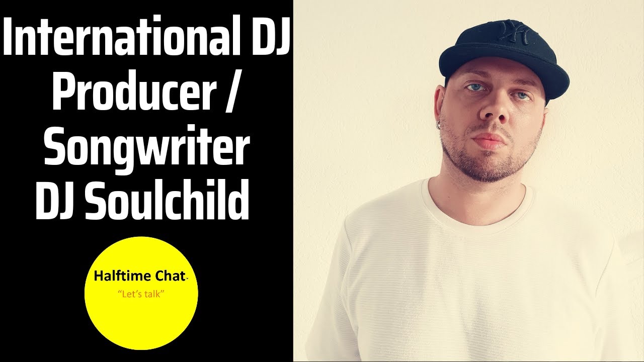 DJ Soulchild: International DJ, Remixer Producer & Songwriter - YouTube