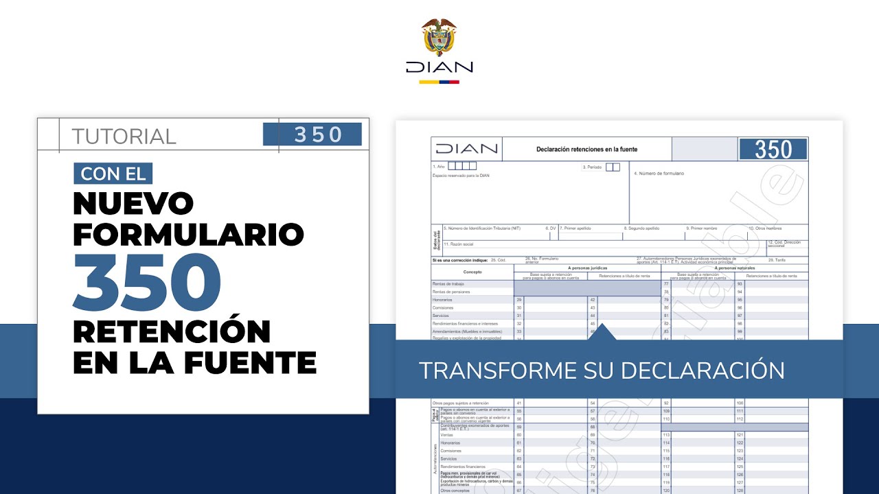 NUEVO FORMULARIO 350 - RETENCIÓN EN LA FUENTE - YouTube