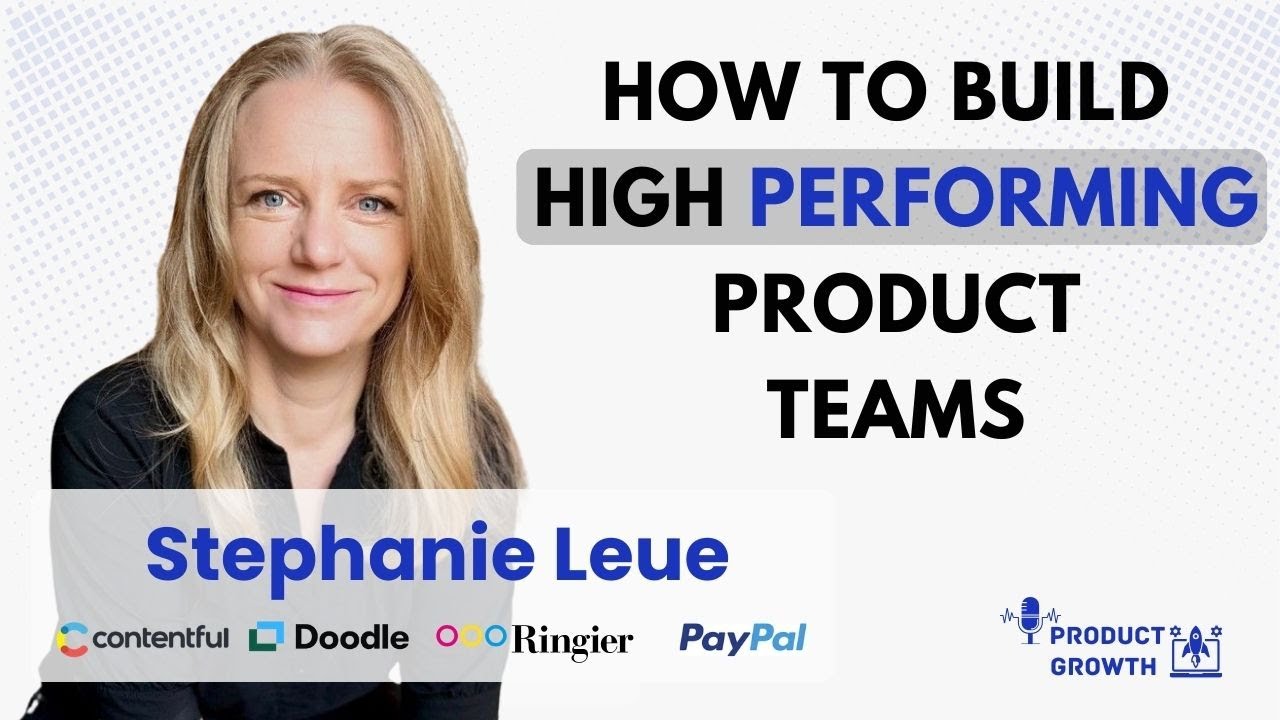 How to Build High Performing Product Teams | Lessons from 15+ Years in ...