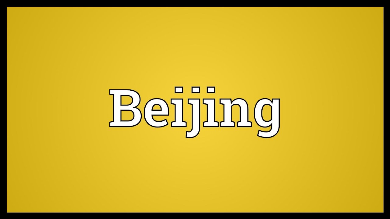 Beijing Meaning - YouTube