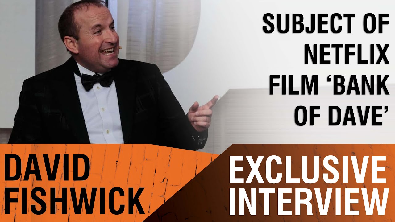 David Fishwick Speaker | The Real Life 'Bank of Dave', Number One Rated ...