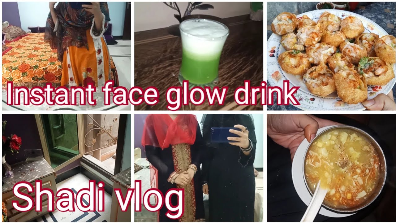 Shadi vlog.//Get instant glow on face.// Garmi me soup peena para ...
