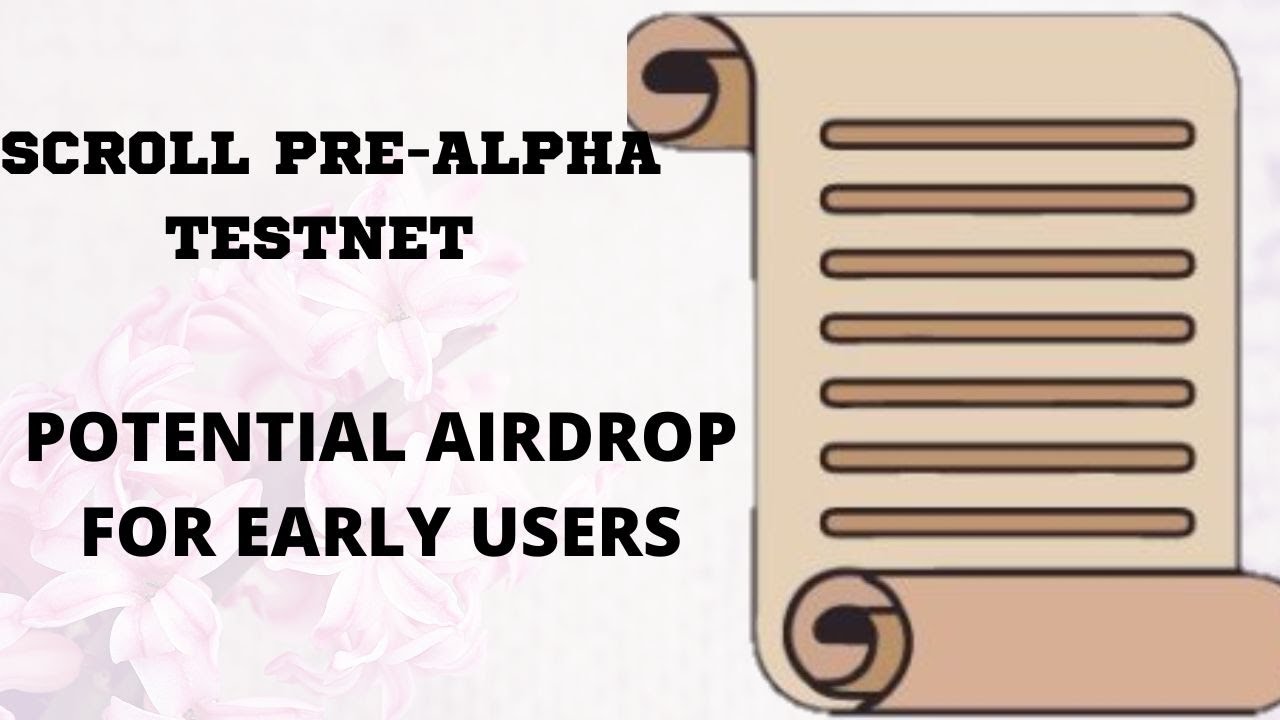 SCROLL PRE-ALPHA TESTNET| HUGE AIRDROP OPPORTUNITY FOR EARLY USERS ...