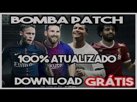 Bomba Patch 2018 100% atualizado DOWNLOAD Grátis