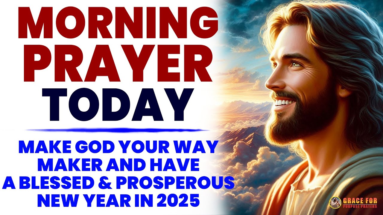 MORNING PRAYER TODAY🙏 Make God Your Way Maker And Have A Blessed And ...