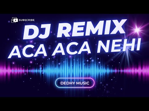 DJ Aca Aca Nehi Nehi Remix Full Bass Viral TikTok 2025 - YouTube