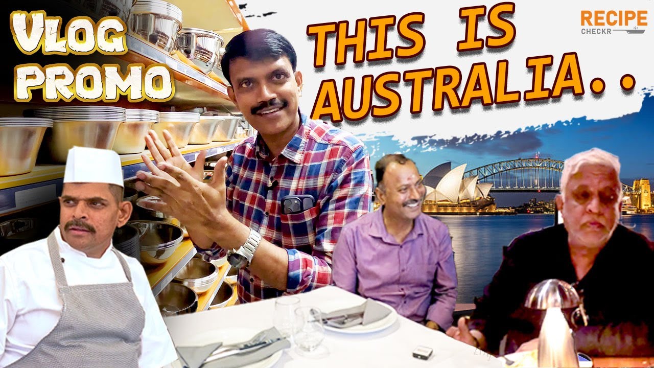 Let's Go To AUSTRALIA - Exploring Indian Foods and Meeting Chefs in ...