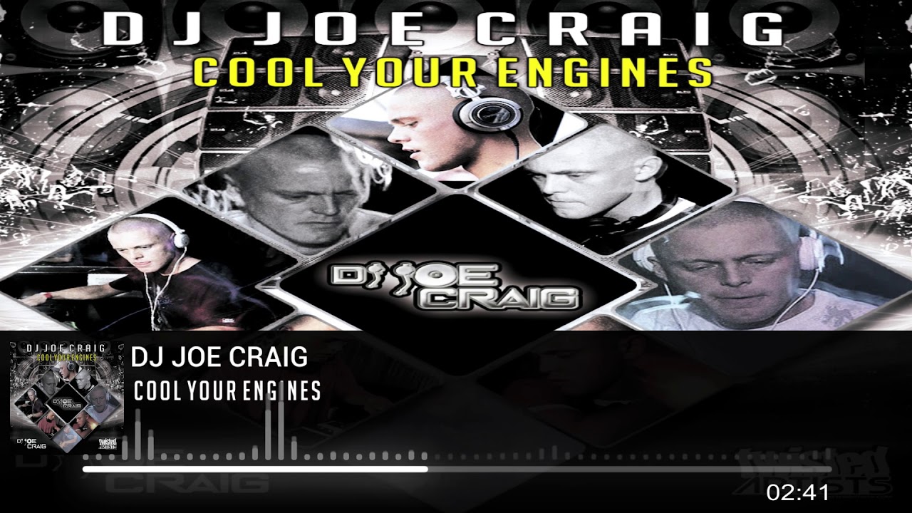 DJ Joe Craig - Cool Your Engines - YouTube