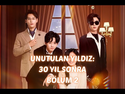 Unutulan Yıldız 30 Yıl Sonra Bölüm 2【Türkçe Dublaj】
