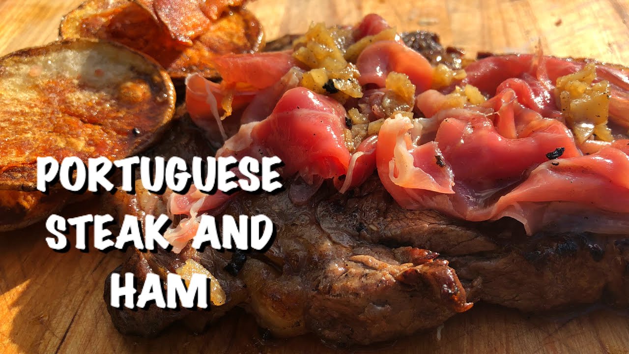 PORTUGUESE STEAK AND HAM/PORTUGUESE STEAK RECIPE/WEBER KETTLE/MEXICAN ...