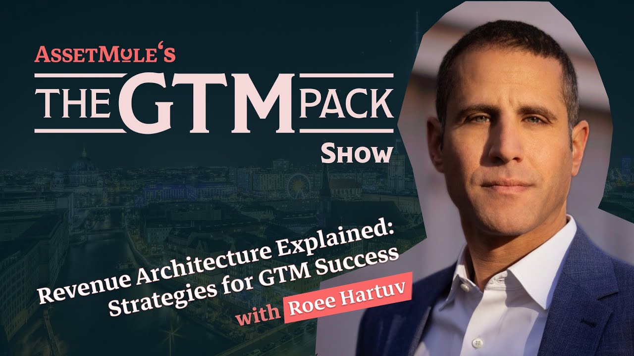 Episode 114: Revenue Architecture Explained: Strategies for GTM Success ...