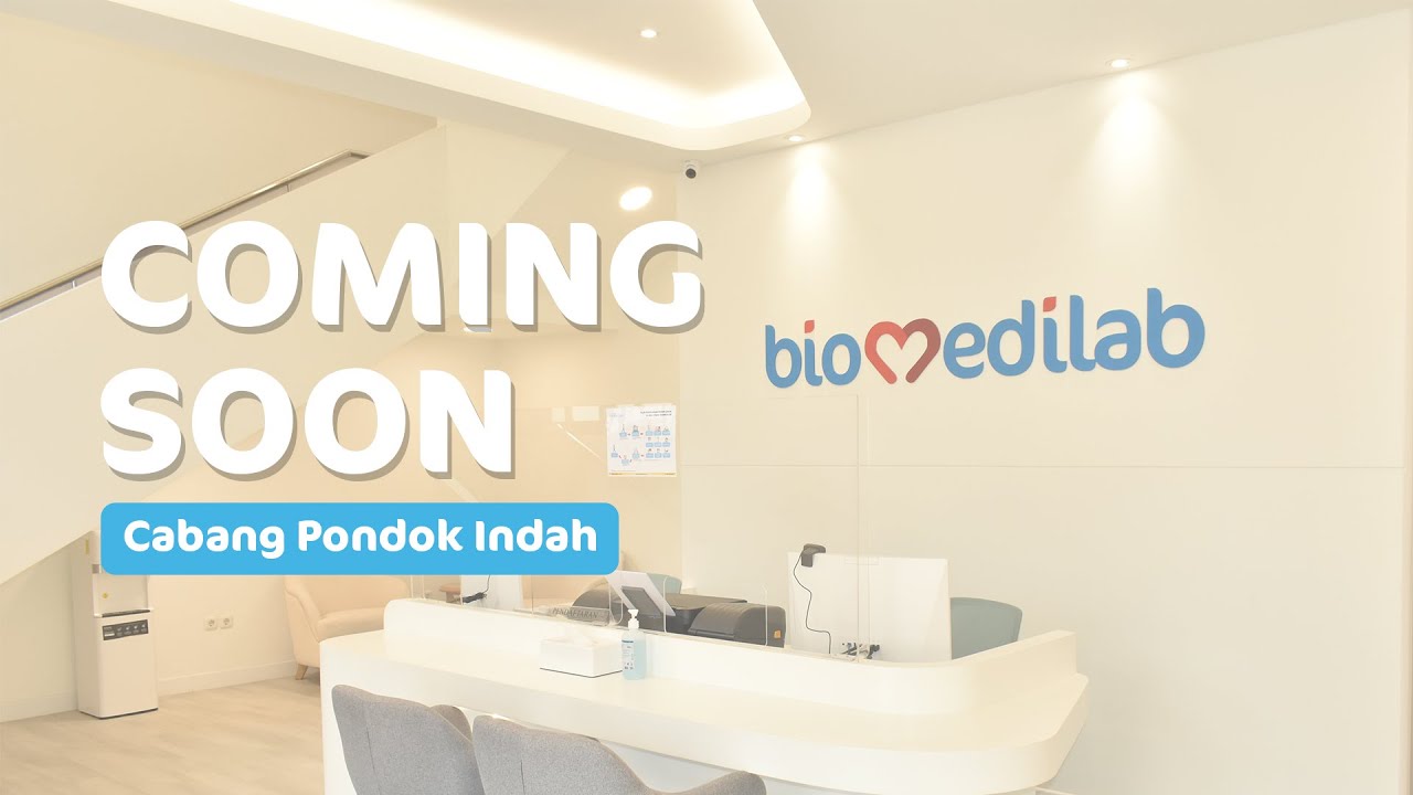 Coming Soon : Biomedilab Cabang Pondok Indah - YouTube