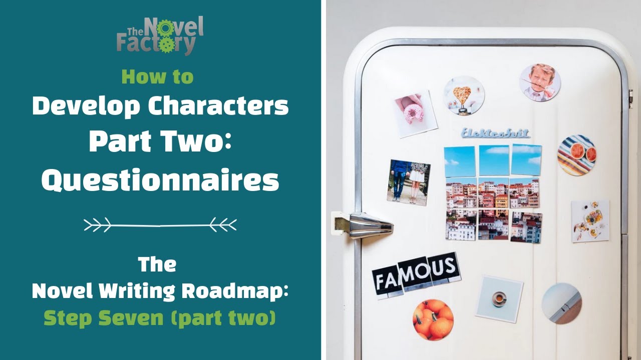 How to Develop Characters Using Questionnaires - The Novel Writing ...