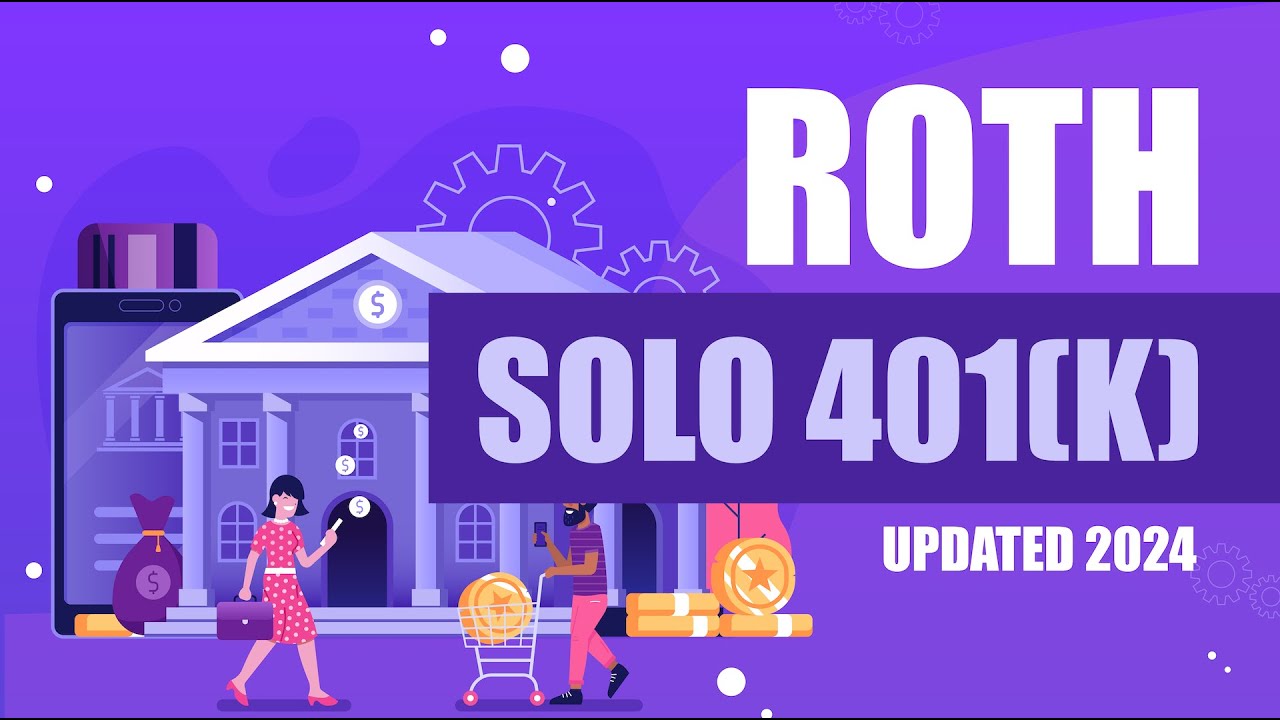 Roth Solo 401(k) - YouTube