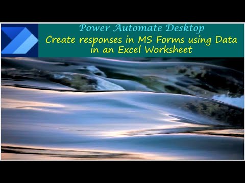 Power Automate Desktop : Create responses in MS Forms using Data in an ...