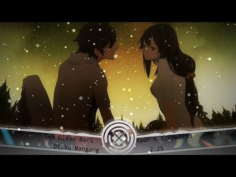 Sen Olsan Bari {Tiktok Verson} KADR X ESRAWORLD ||