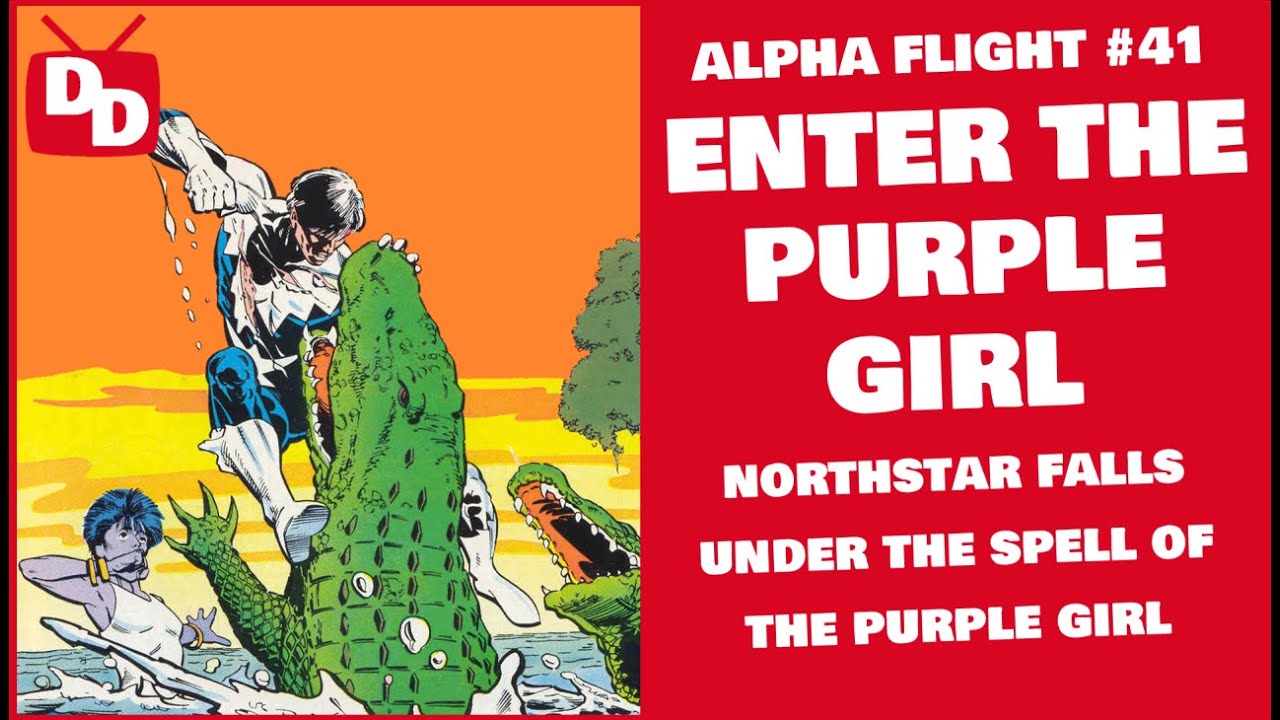 Alpha Flight #41 - Enter the Purple Girl | Alpha Flight Monday | 1986 ...